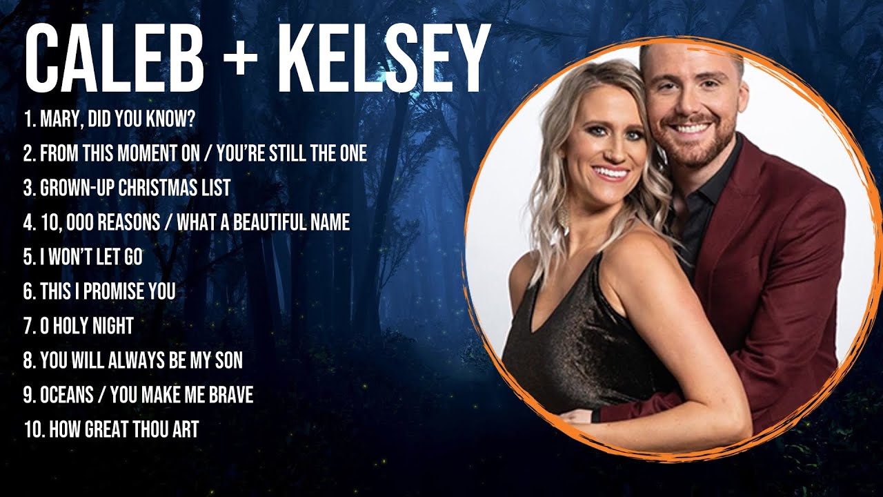 Best Worship Songs Of for Caleb + Kelsey ~ Full Album Praise and ...
