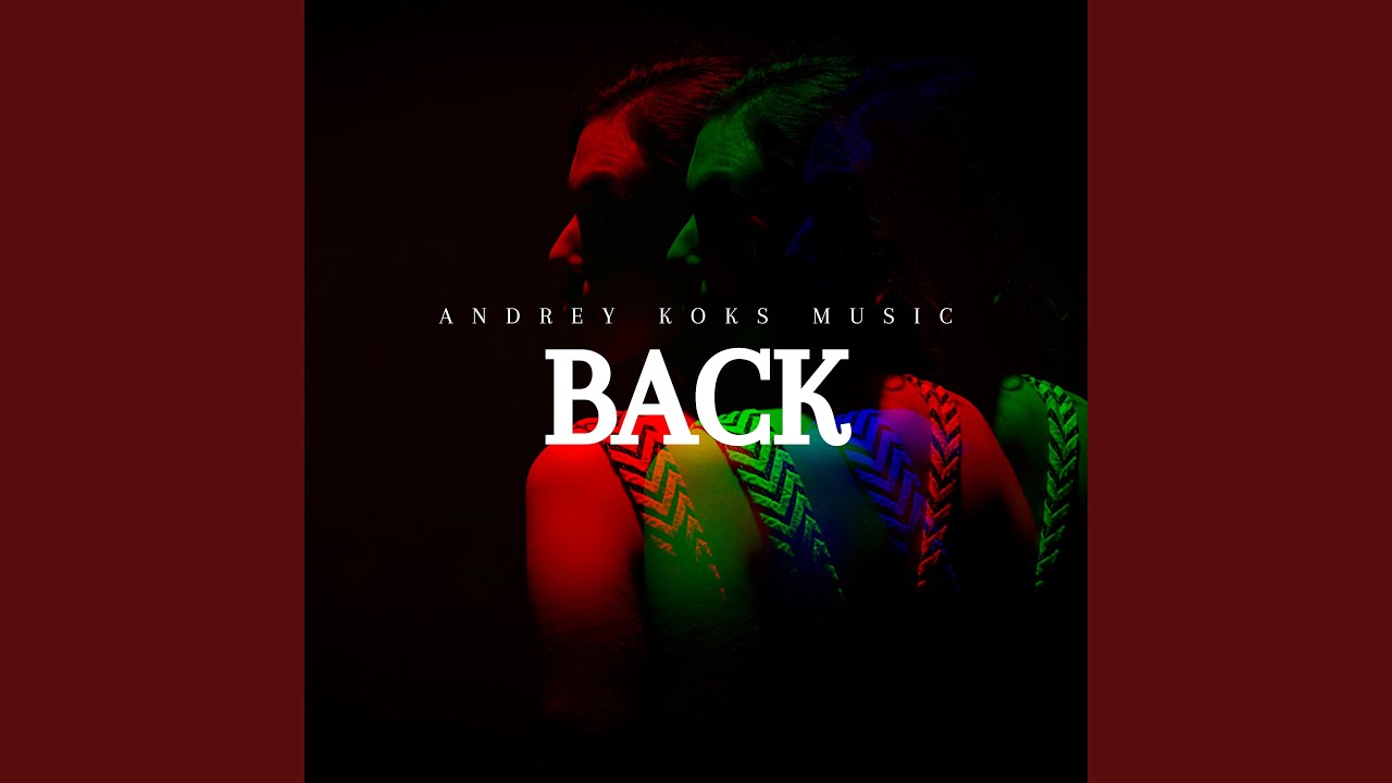 Back - YouTube