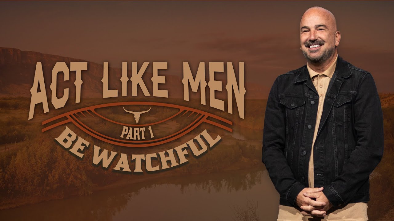 Act Like Men - Pt 1 - YouTube