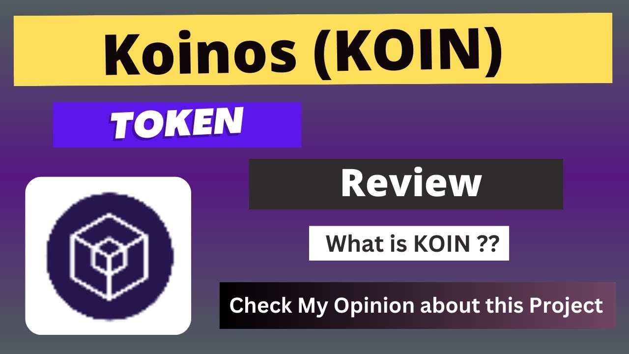 What is Koinos (KOIN) Coin | Review About KOIN Token - YouTube