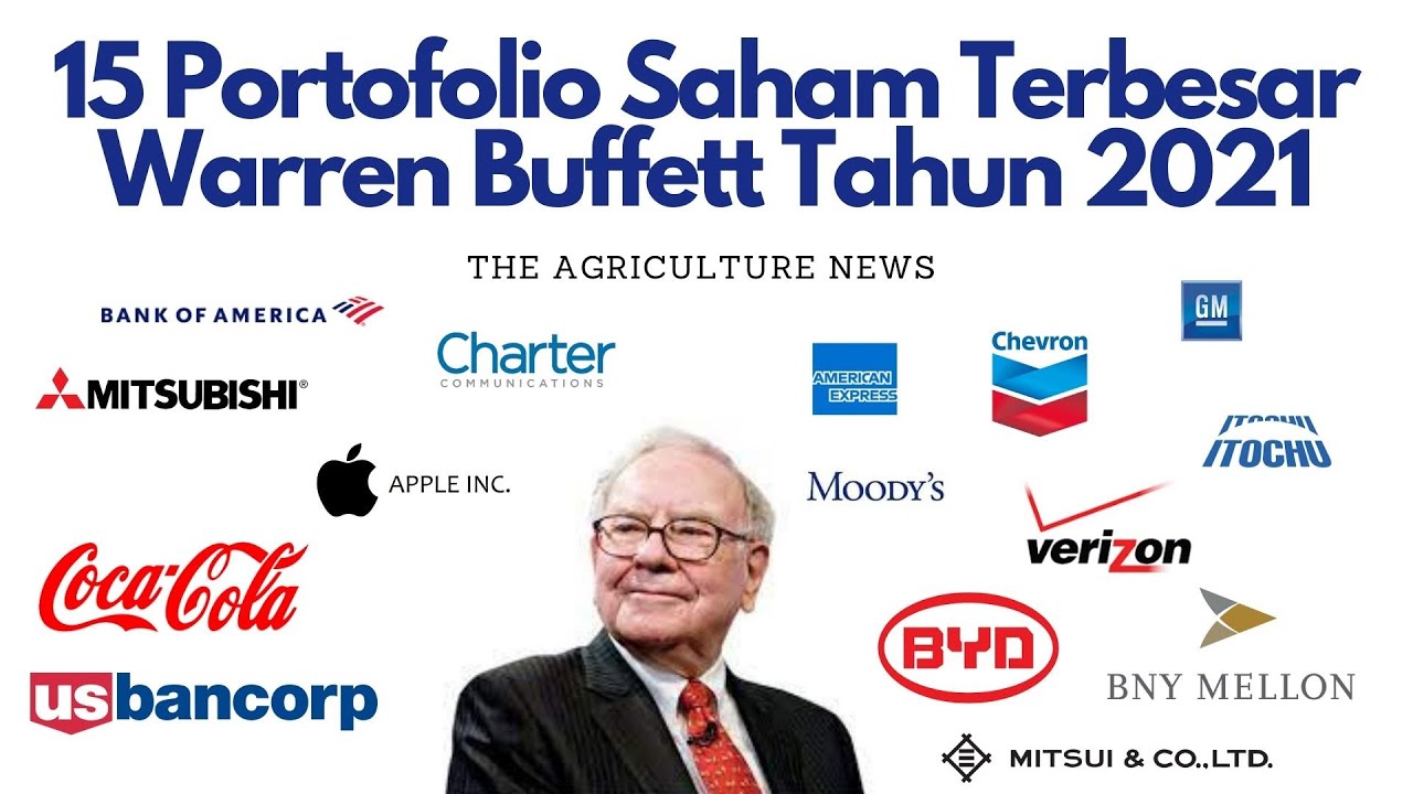 15 Portofolio Saham Terbesar Warren Buffett Tahun 2021 Long Video