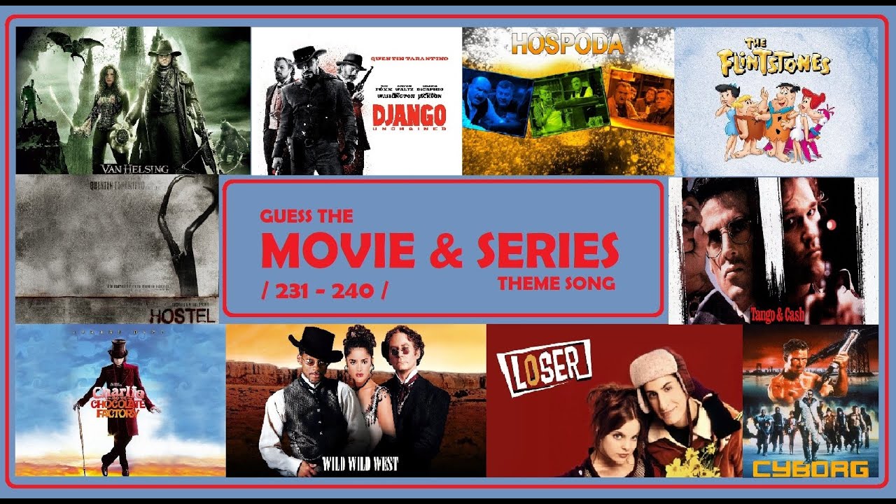 MOVIE & SERIES THEME SONG / 221 - 230/ QUIZ - YouTube