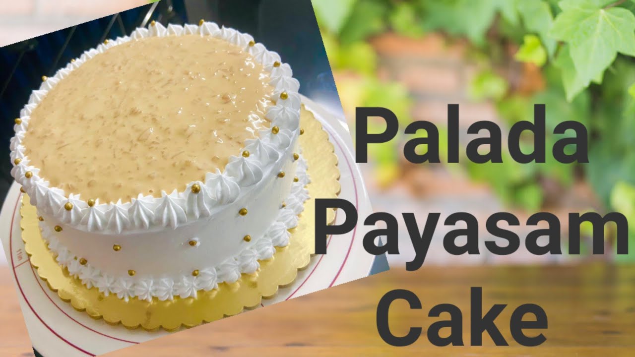 Palada Payasam Cake l Onam Special Cake l പാലട പായസം കേക്ക് l # ...