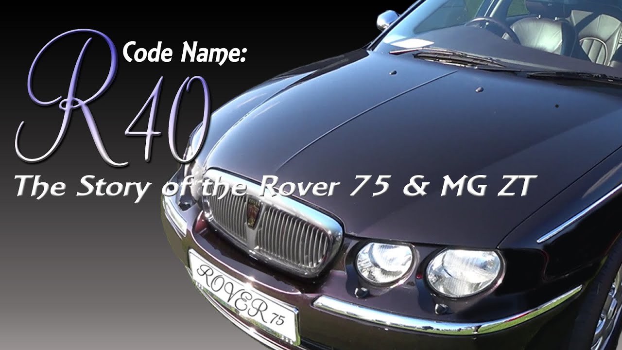 Rover 75 MG ZT documentary preview - Code Name: R40 - YouTube