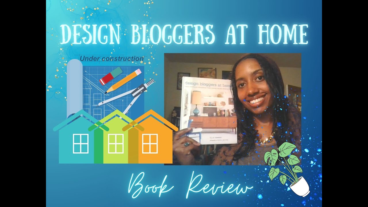 Design Bloggers At Home Book Review - YouTube