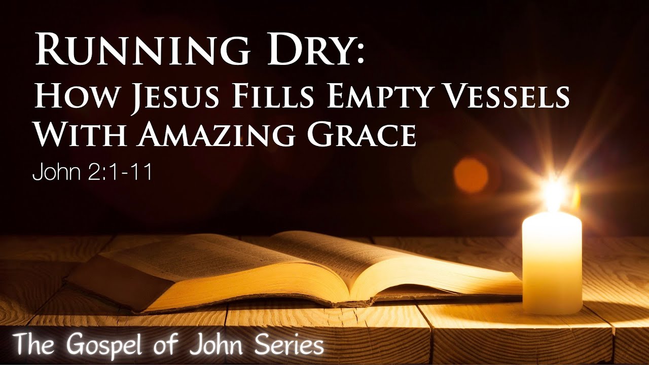 The Gospel of John: Running Dry - YouTube