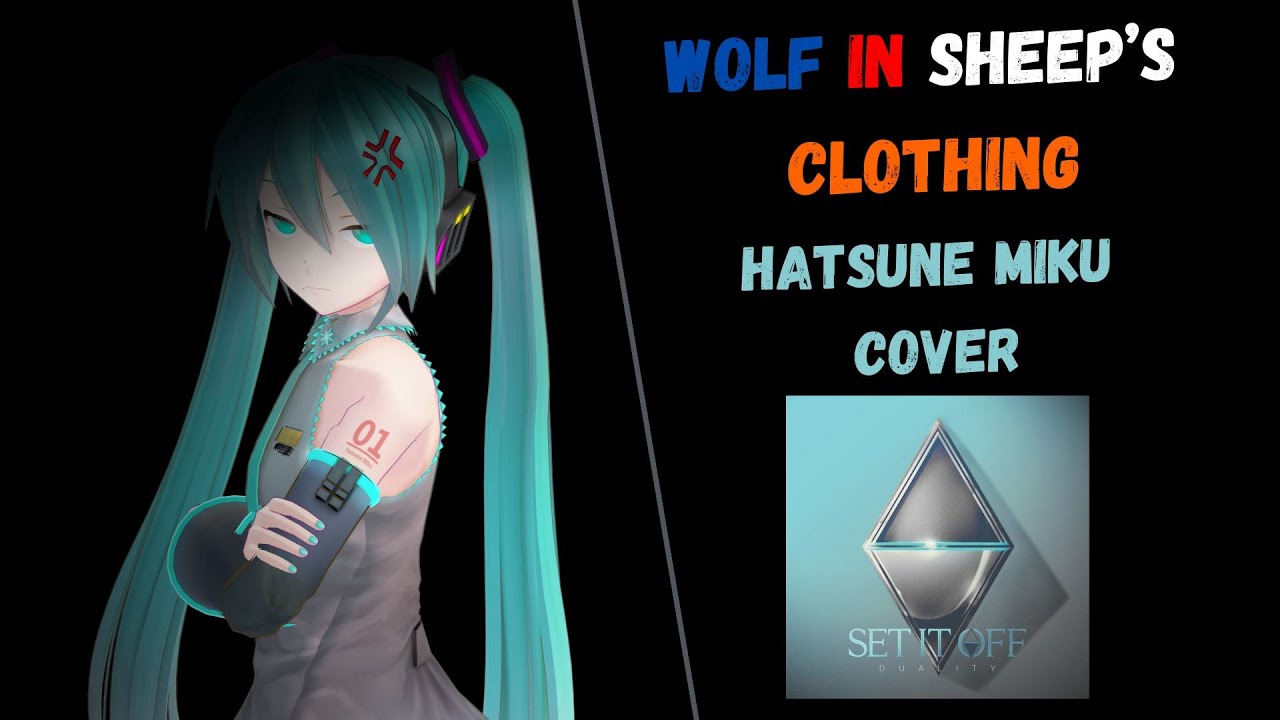 Wolf in Sheep's Clothing 【Hatsune Miku Cover】 - YouTube