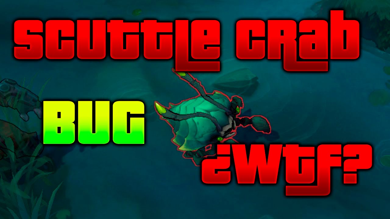 Mega Bug with Scuttle Crab - League Of Legends - YouTube