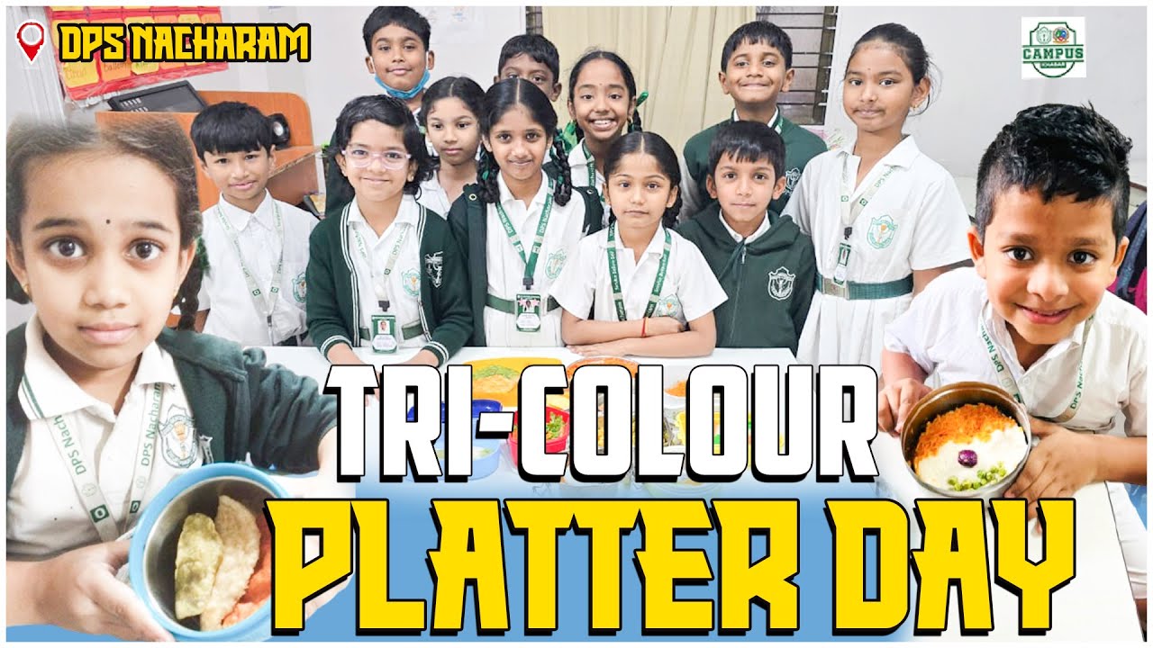 Tri Colour Platter Day DPS NACHARAM |CAMPUS KHABAR| #republicday # ...
