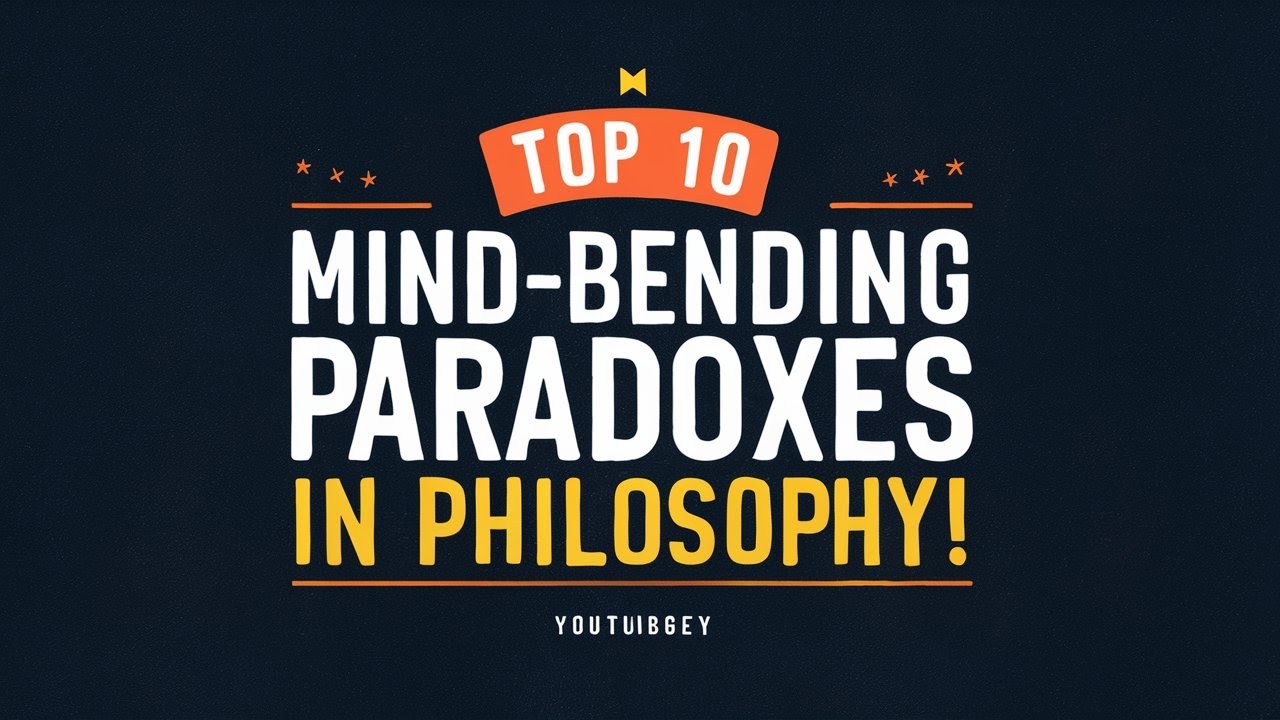 Top 10 Mind Bending Paradoxes in Philosophy - YouTube