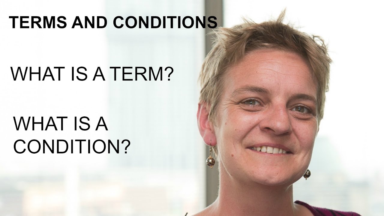 Terms and Conditions: What is a term? What is a condition? - YouTube