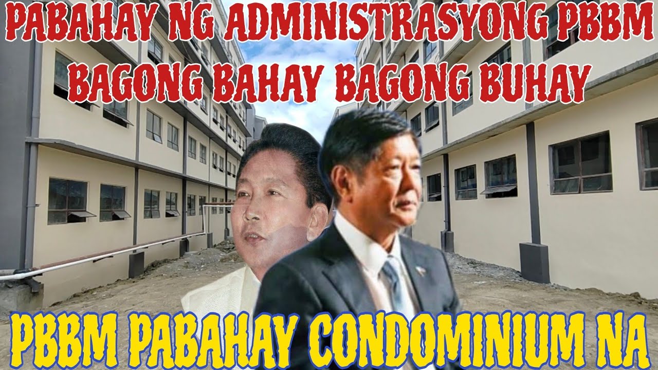 PBBM PABAHAY CONDOMINIUM NA!!! - YouTube