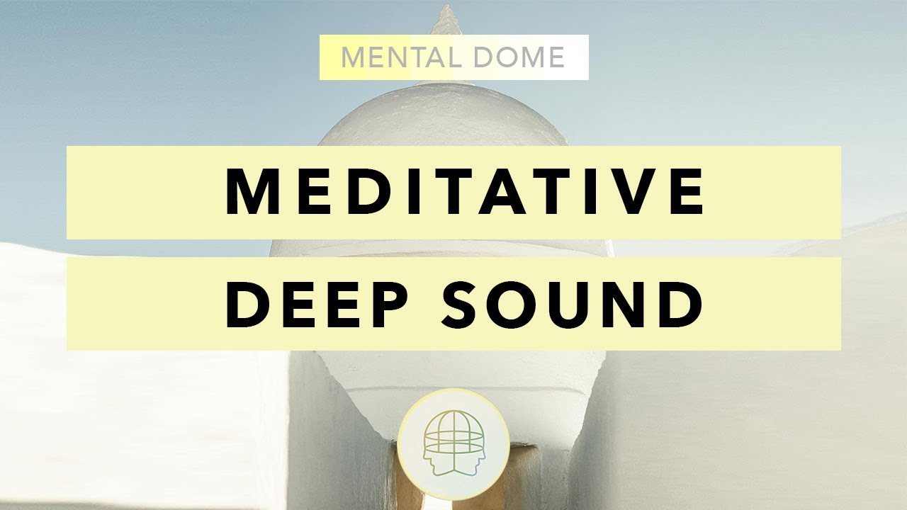🎋 Find your Inner Peace with Electronic Music · A Meditative Deep Sound ...