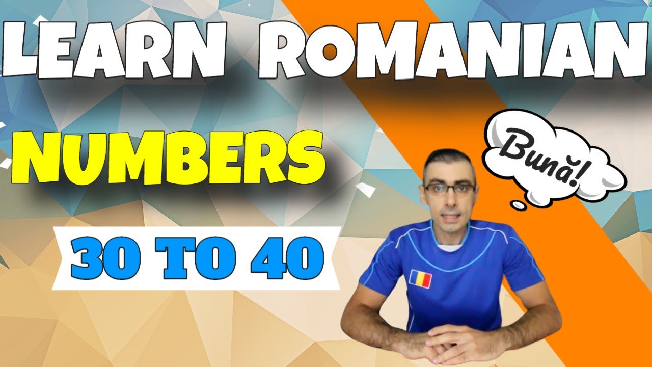 Romanian Language Numbers #4: Counting from 30 to 40 - YouTube