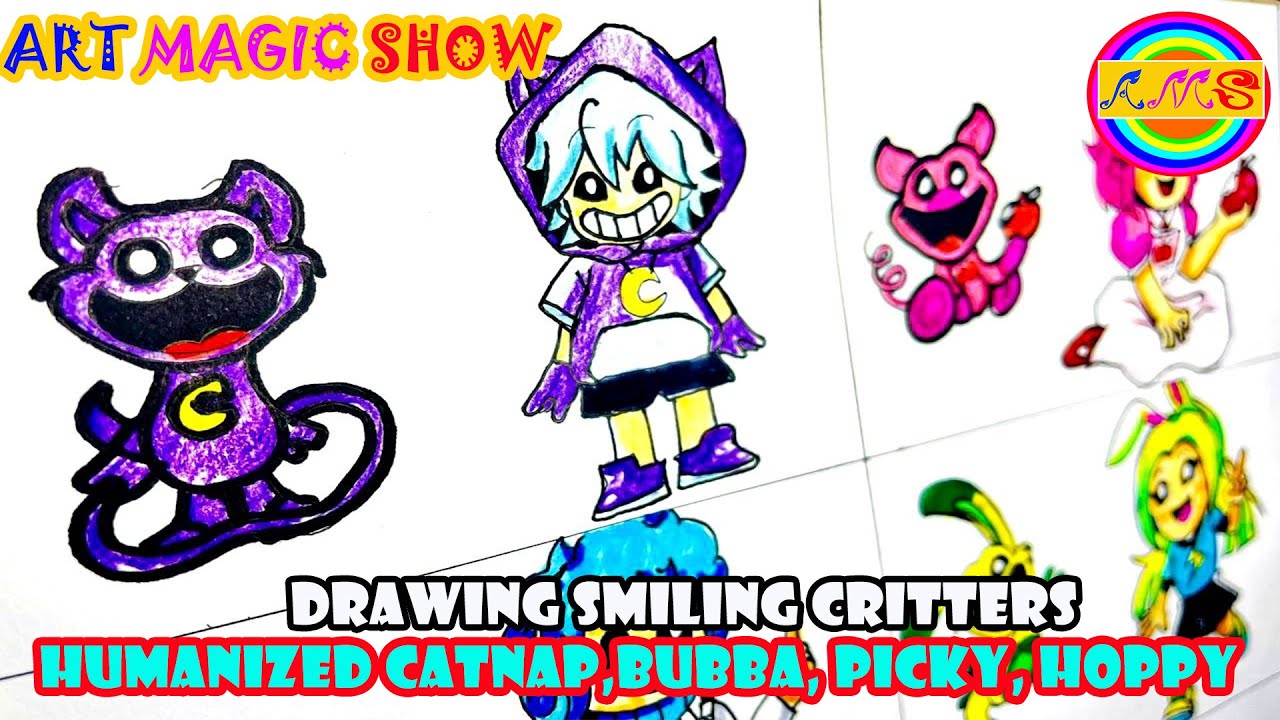 #025 Drawing Smiling Critters[Humanized CatNap,Bubba, Picky, Hoppy ...