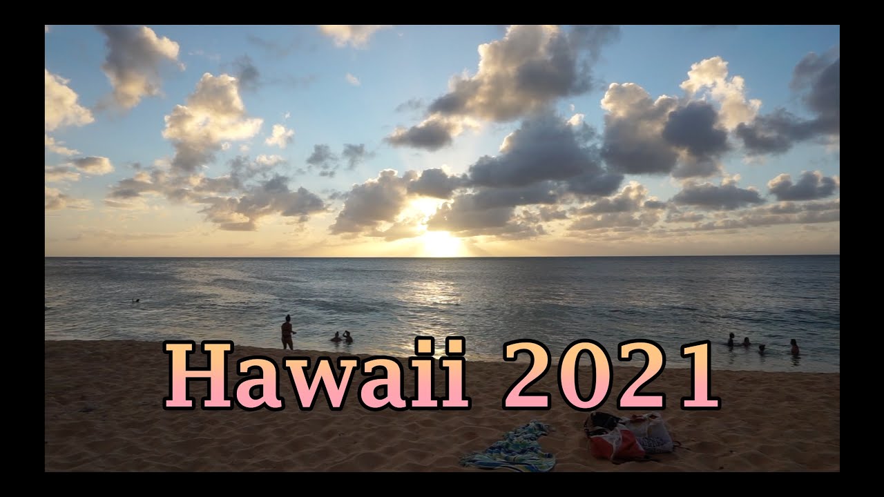 Hawaii 2021 - YouTube