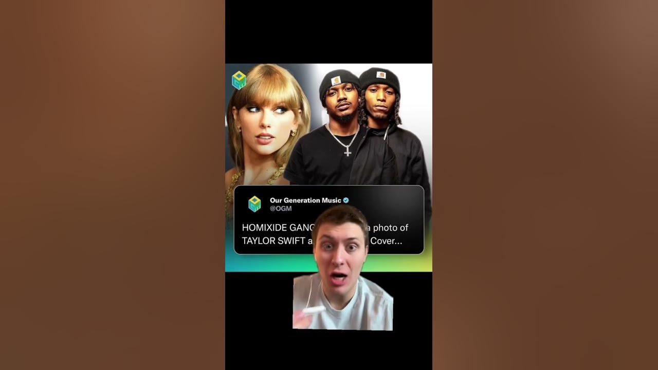 Homixide Gang And Taylor Swift Youtube