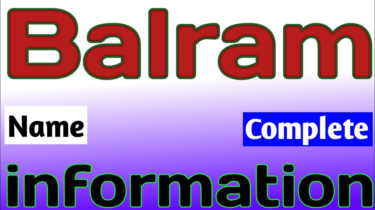 Balram Name Meaning | Balram Naam Ki Rashi | Balram Name Full Details | The Secret of Name - YouTube