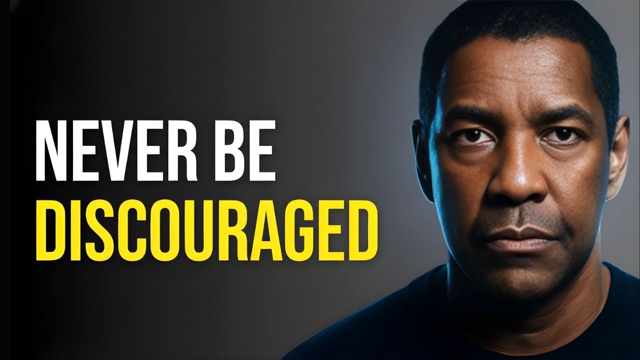 NEVER BE DISCOURAGED - Powerful Motivational Speech by Denzel ...