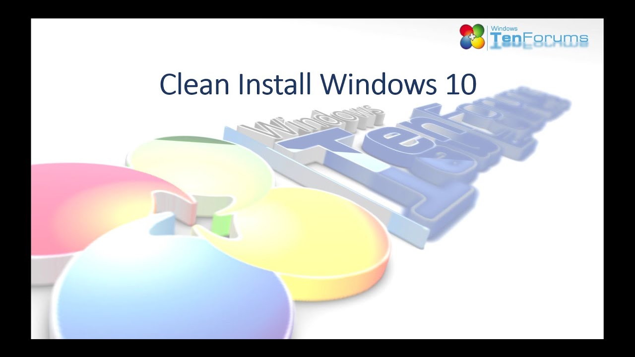 Clean Install Windows 10 - YouTube