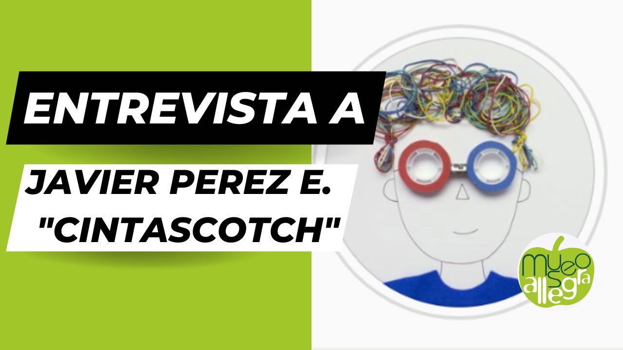 Entrevista a Javier Pérez Estrella "Cintascotch" - YouTube