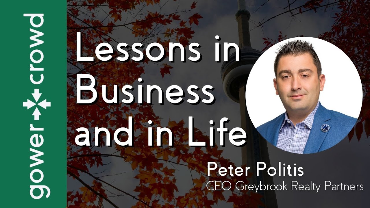 Lessons in Business and in Life | Peter Politis - Greybrook Realty ...