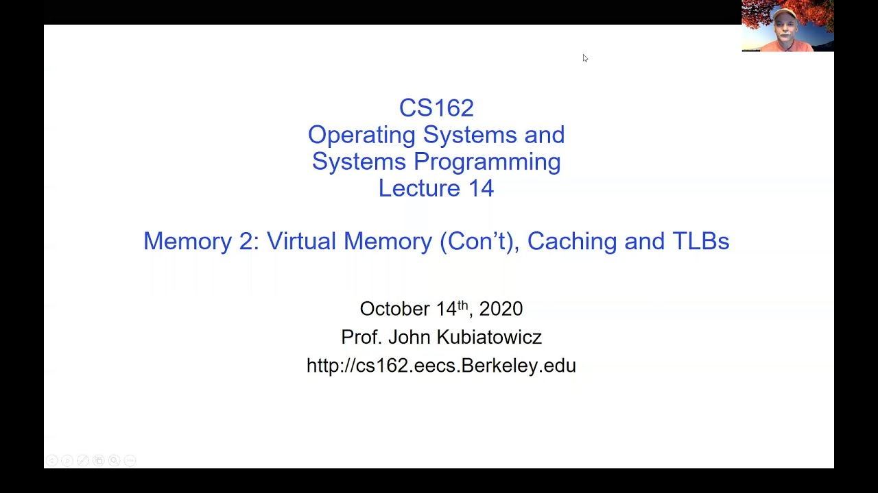 CS162 Lecture 14: Memory 2: Virtual Memory (Con't), Caching and TLBs ...
