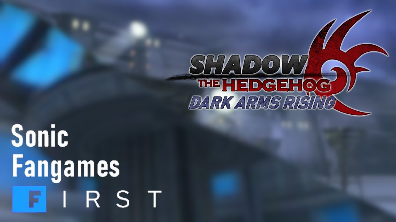 Shadow The Hedgehog: Dark Arms Rising - Sonic Fangames First #3 Trailer ...