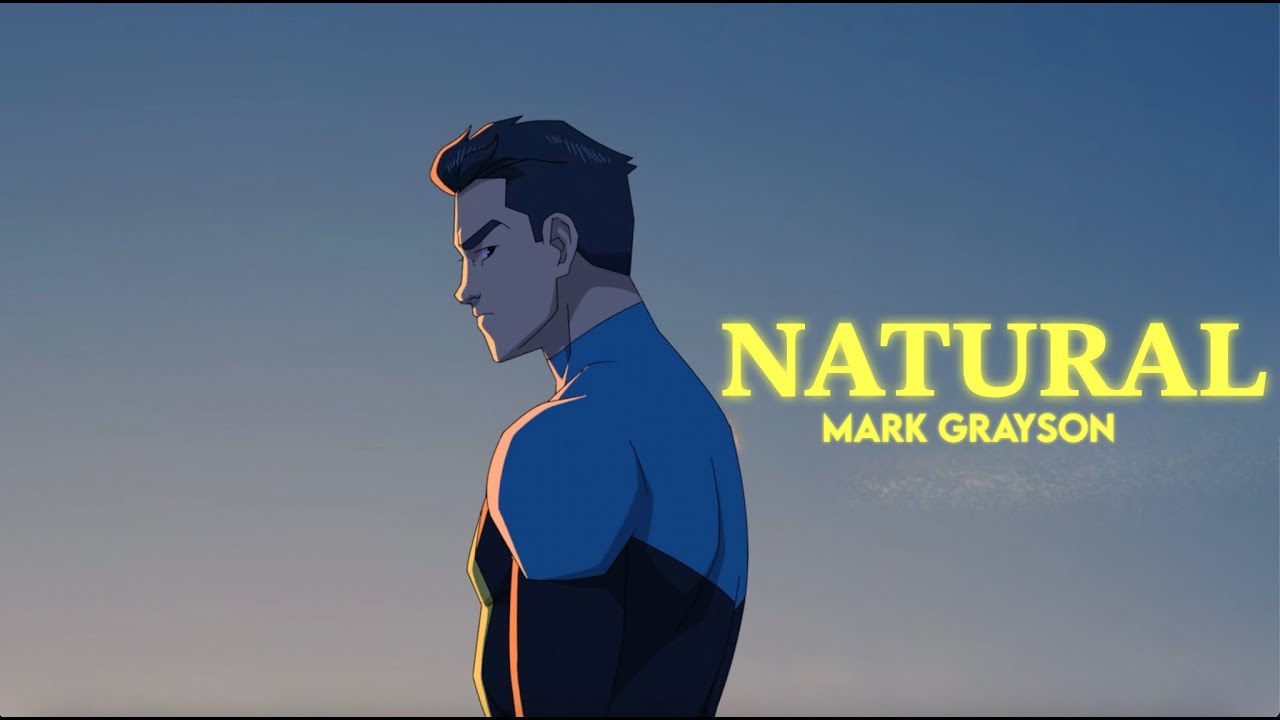 Mark Grayson Tribute (Invincible) || Natural - YouTube