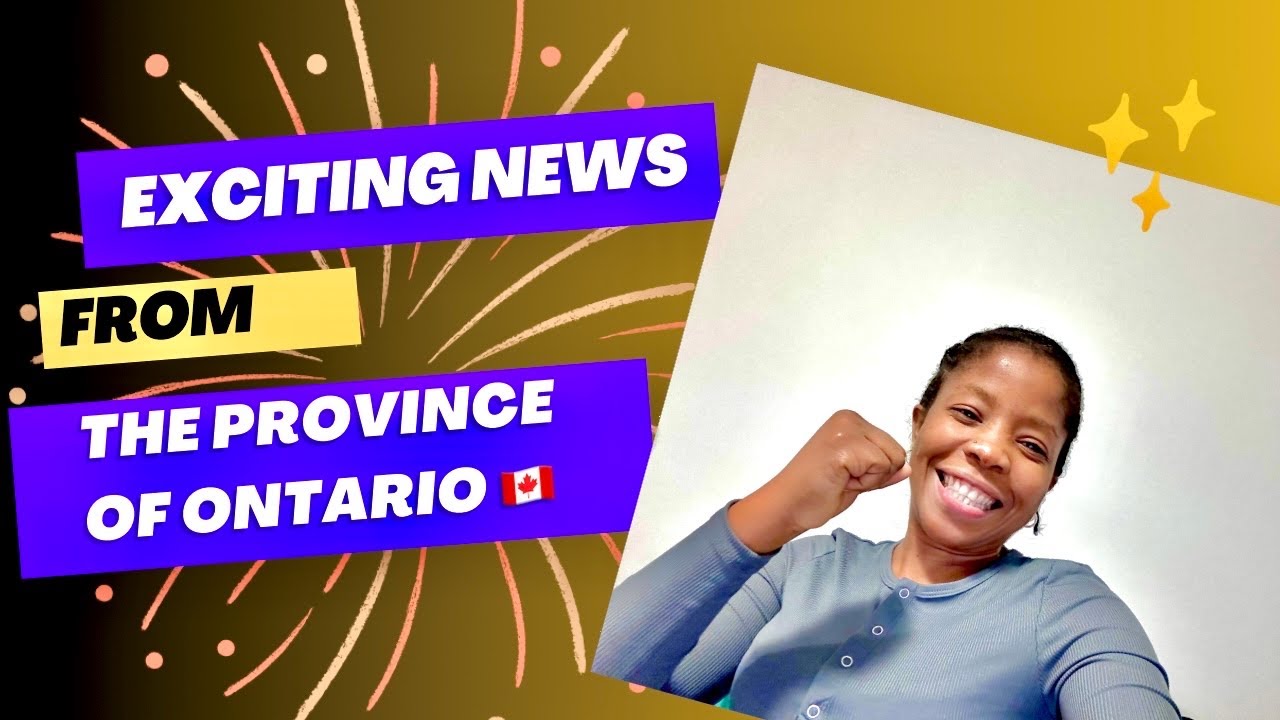EXCITING NEWS FROM ONTARIO GOVERNMENT|| MUST WATCH - YouTube