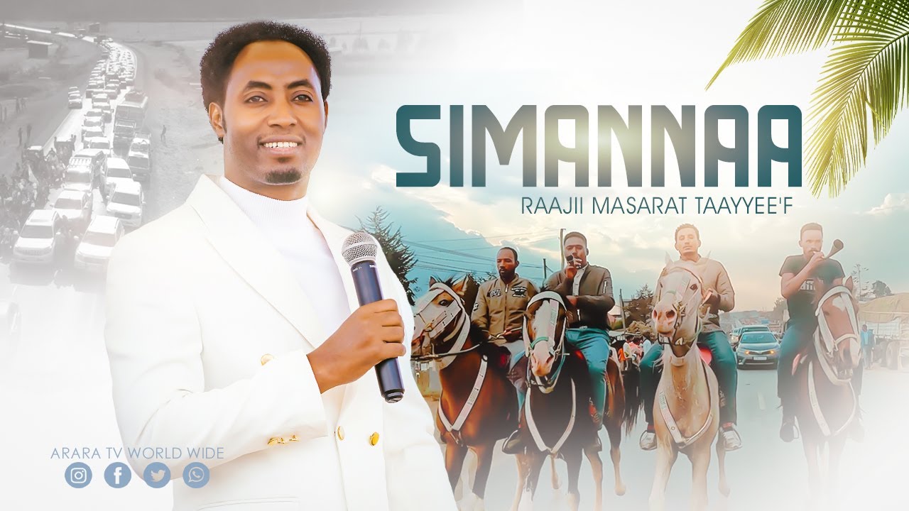 Simannaa Addaa Raajii Masarat Taayyee'f Magaalaa Buraayyuutti Ta'e ...