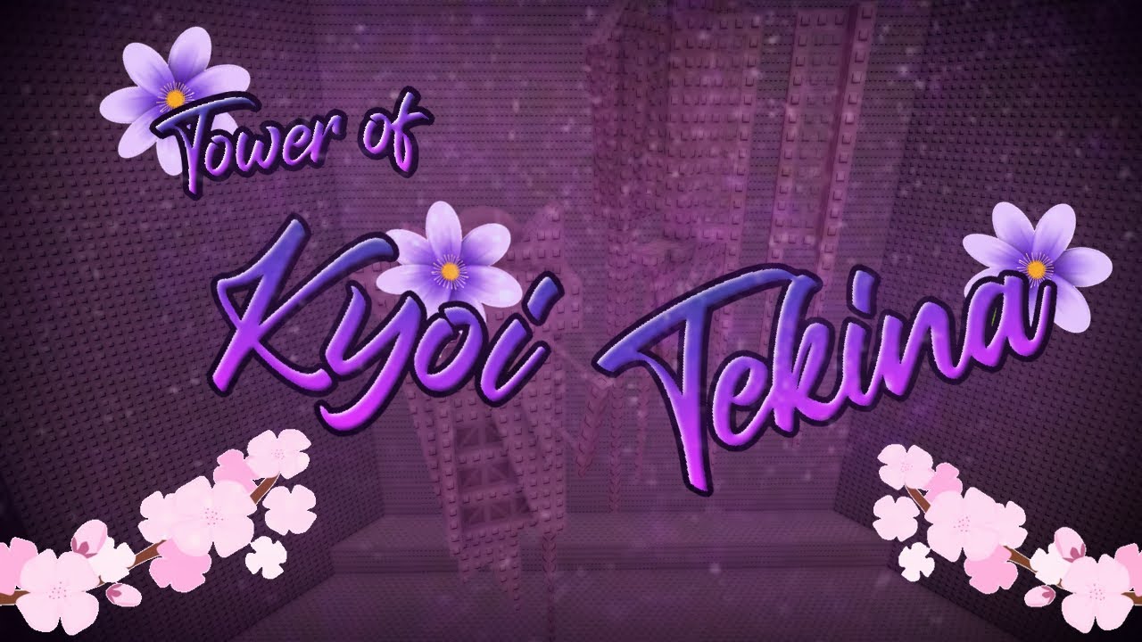 Tower of Kyoi Tekina [ToKT] (atos Extreme) - YouTube