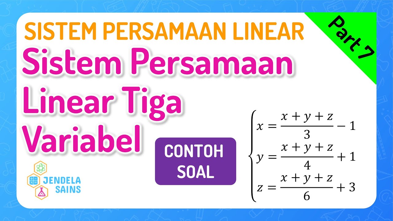 Sistem Persamaan Linear • Part 7: Contoh Soal Sistem Persamaan Linear ...