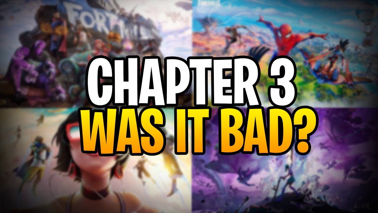 Was Fortnite Chapter 3 a Bad Chapter? - YouTube