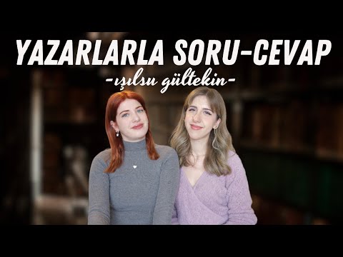 Yazarlarla Soru Cevap // Işılsu Gültekin