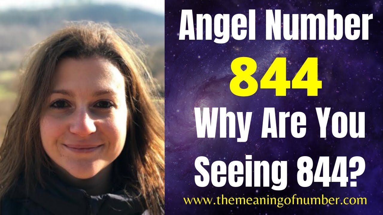 Reasons Why You Keep Seeing 844? | 844 Angel Number Meaning - YouTube