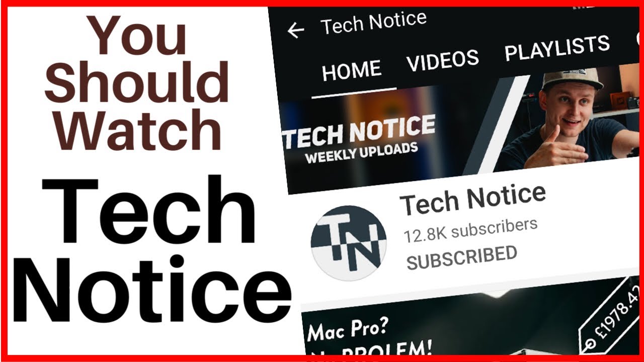You should watch Tech Notice - YouTube