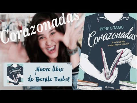 Corazonadas | Benito Taibo | Reseña y opinión - YouTube