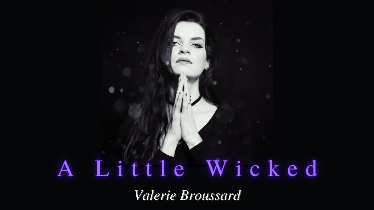 A Little Wicked - Valerie Broussard (Diary Of Madaleine cover) - YouTube