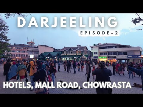 Darjeeling Mall and Chowrasta |The Heart Of Darjeeling |Hotels in ...