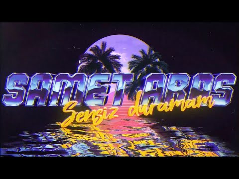 SAMET ARAS-SENSİZ DURAMAM (Prod. by CERTIBEATS)