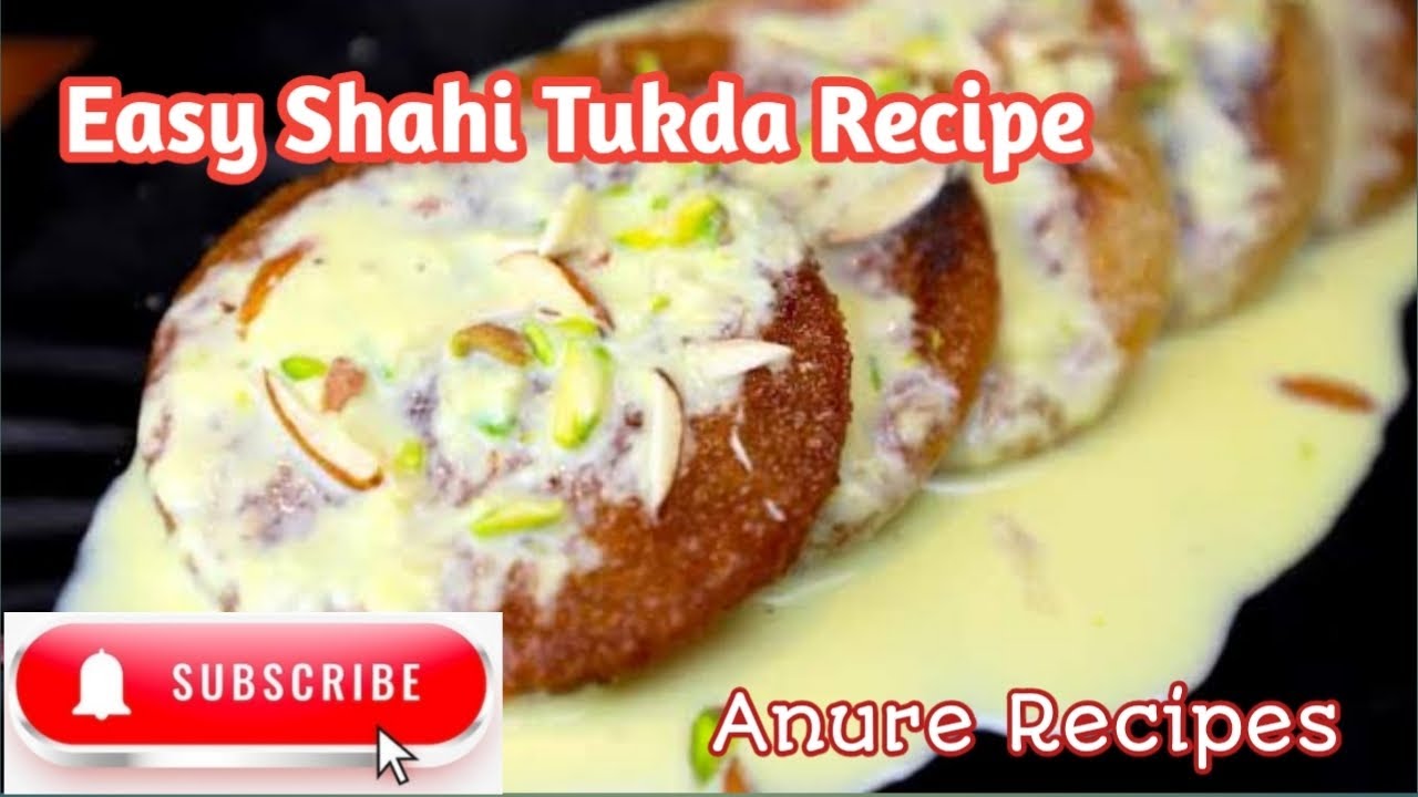 Delicious Shahi Tukda Recipe | शाही टुकडा कैसे बनाये | Easy Sweet Dish ...