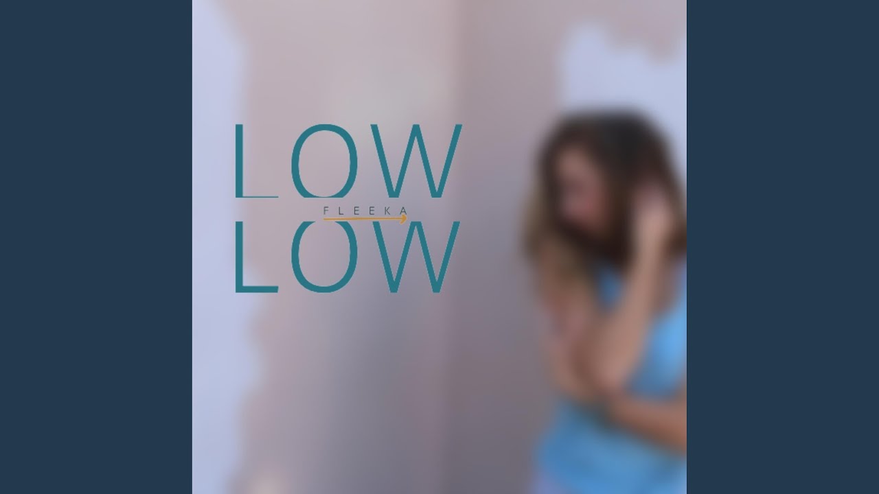 Low Low - YouTube