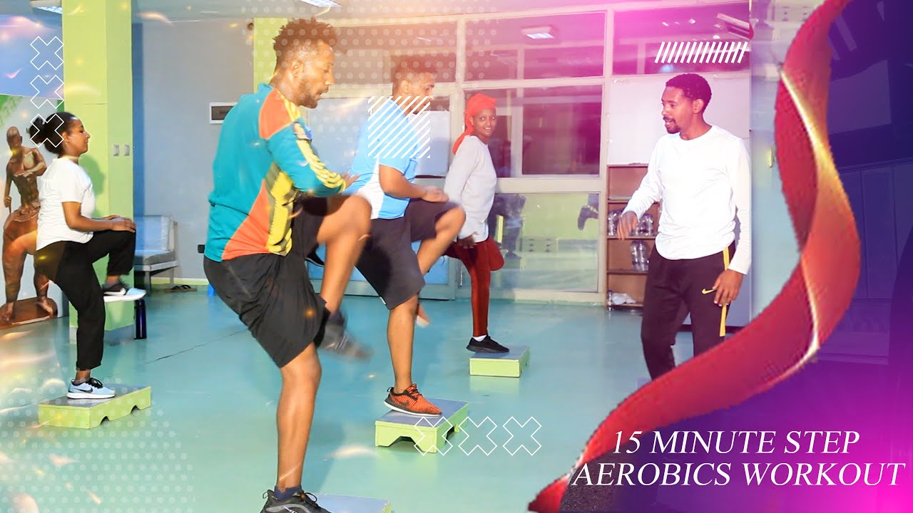 15 minute step aerobics workout /የ 15 ደቂቃ ስቴፕ ኤሮቢክስ/ - YouTube