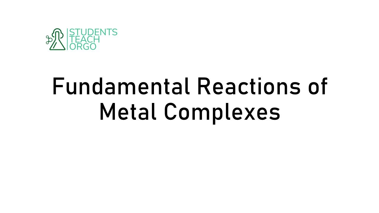 Organic Chemistry 2: Fundamental Reactions of Metal Complexes - YouTube
