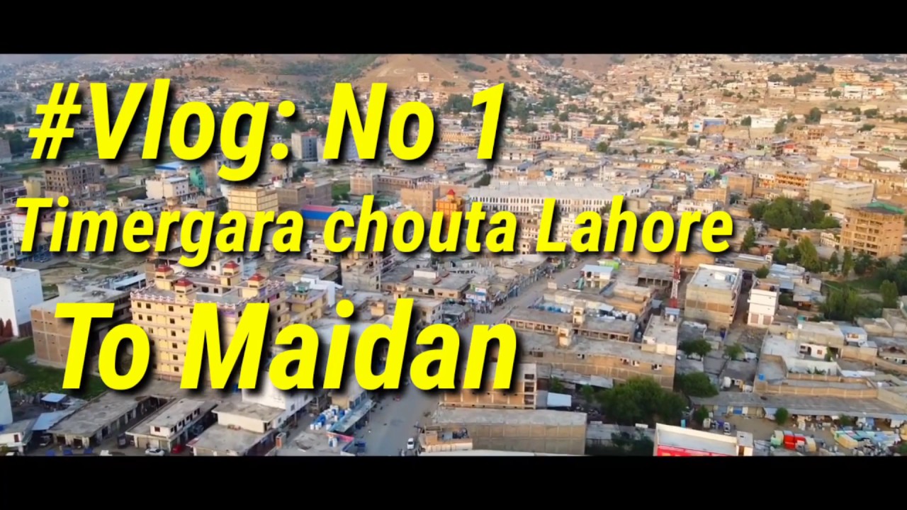 Timergara to Maiden Dir lower Pakistan - YouTube