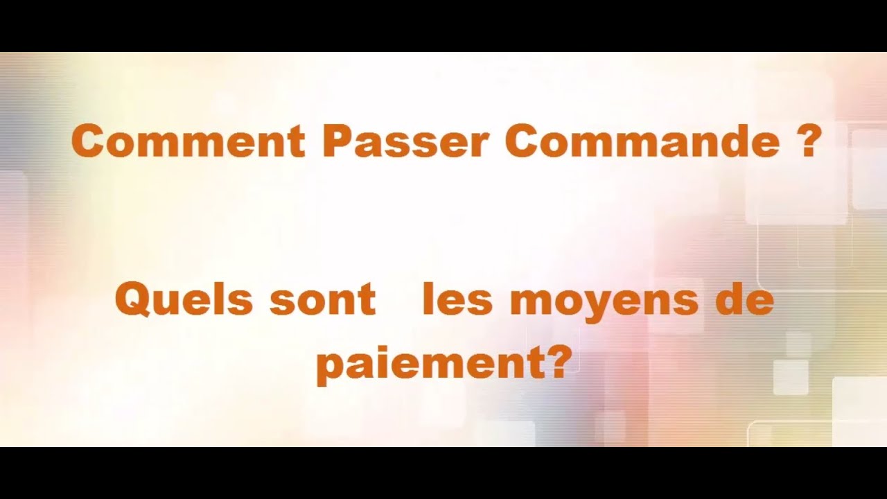 Comment Passer Commande ? - YouTube