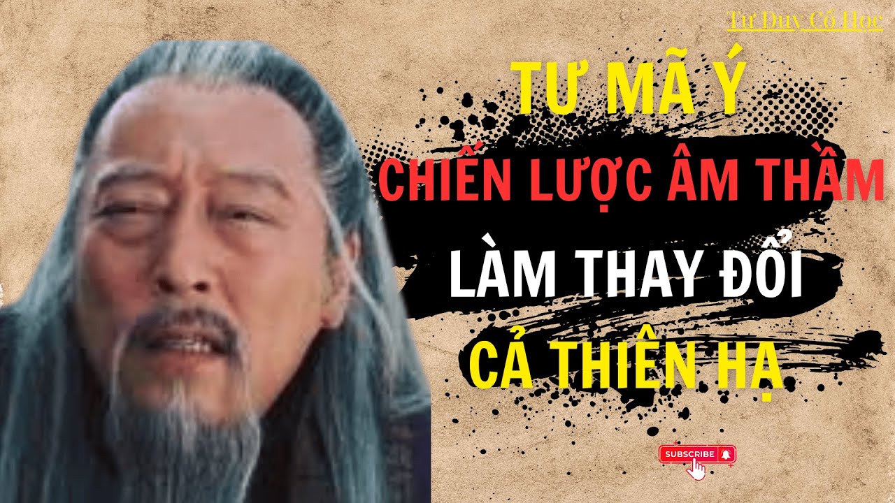 Tư Mã Ý – Chiến Lược Âm Thầm Làm Thay Đổi Cả Thiên Hạ | Tư Duy Cổ Học ...