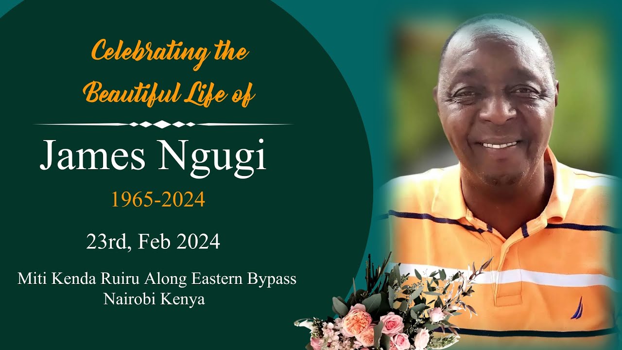 Celebrating the life of James Ngugi - YouTube