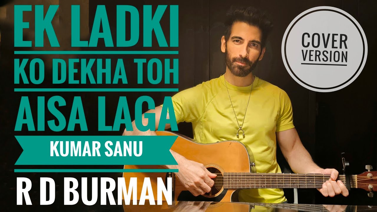 Ek Ladki Ko Dekha Toh Aisa Laga | 1942 A Love Story | R D Burman, Kumar ...